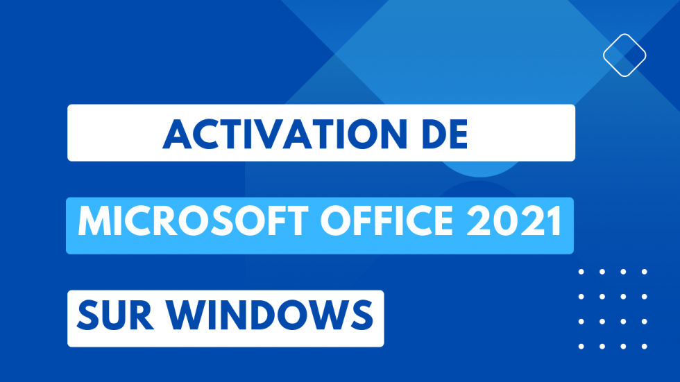 Activation de Microsoft Office 2021 sur Windows - SOFTANYTIME